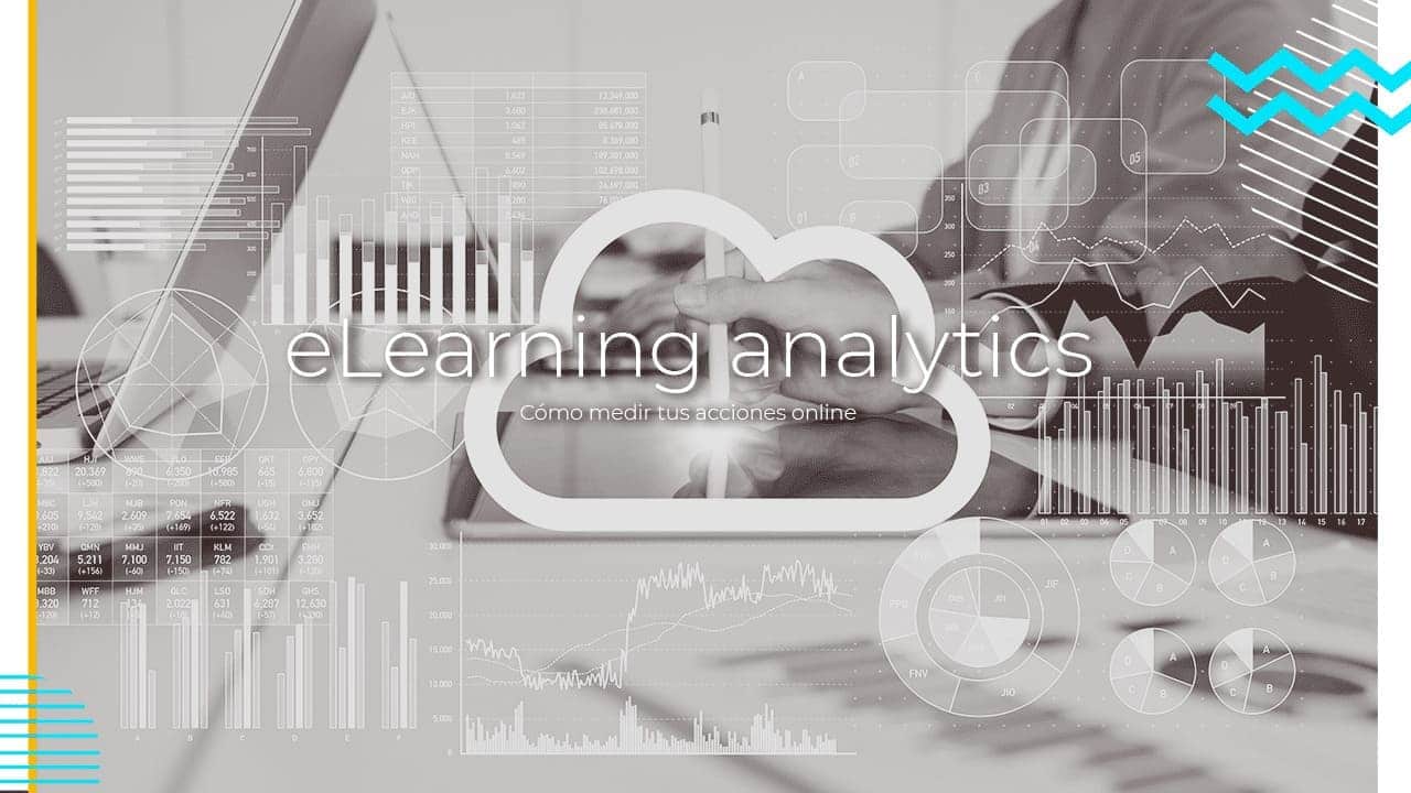 eLearning analytics. Cómo medir tus acciones online